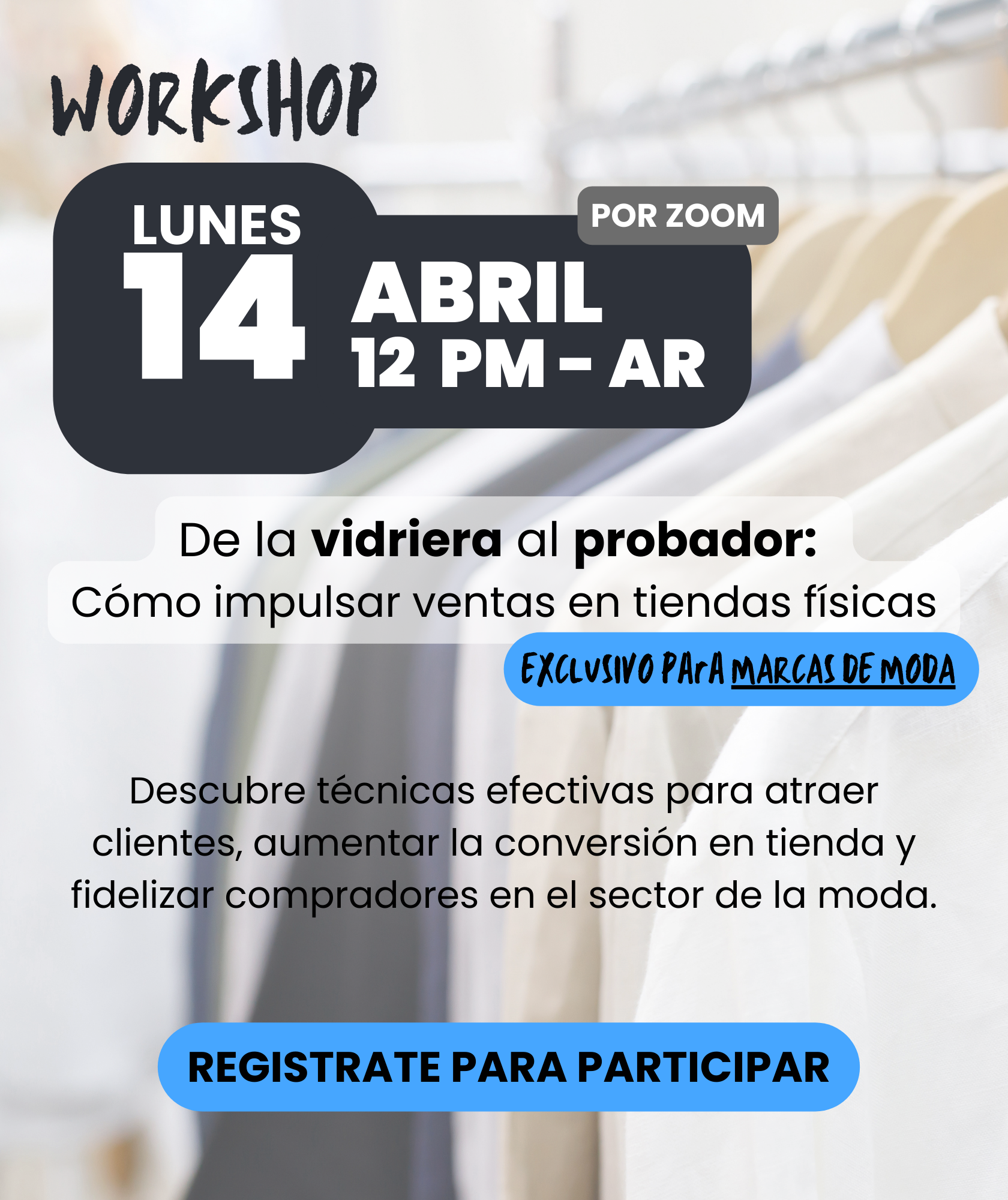 Workshop De la vidriera al probador: Cómo impulsar ventas en tiendas físicas